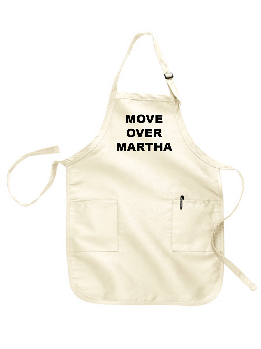 Move Over Martha Apron – Five Dollar Tee Shirts