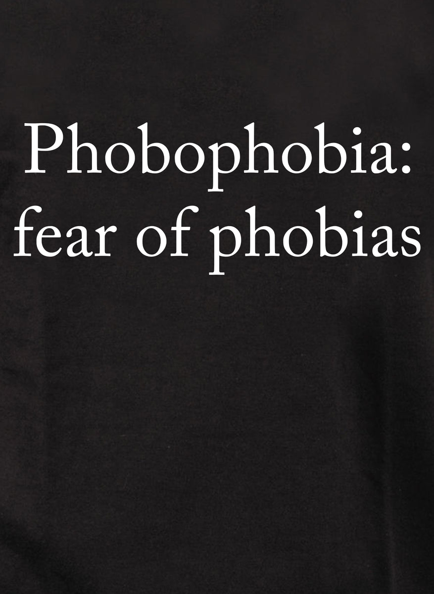 Phobophobia fear of phobias Kids T-Shirt – Five Dollar Tee Shirts