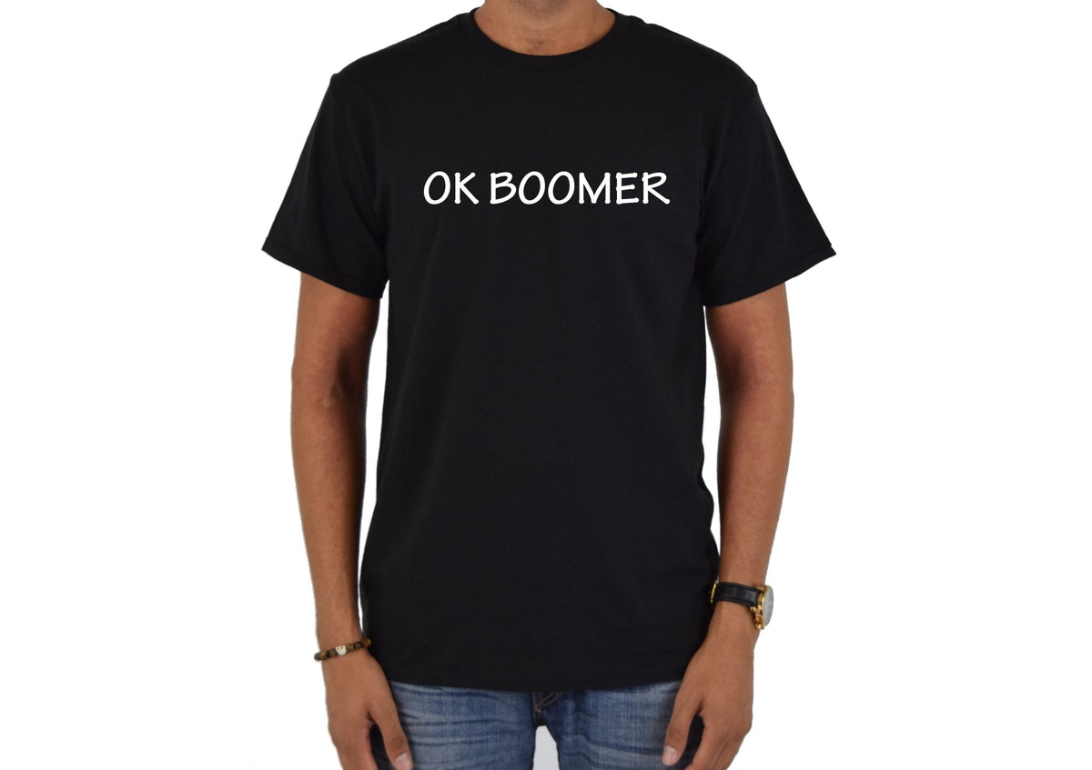OK BOOMER T-Shirt – Five Dollar Tee Shirts
